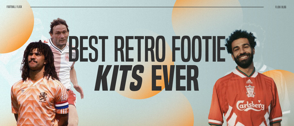 The Best Retro Footie Kits Ever